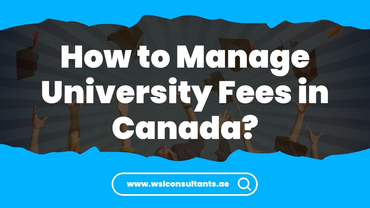 How to Manage University Fees in Canada?